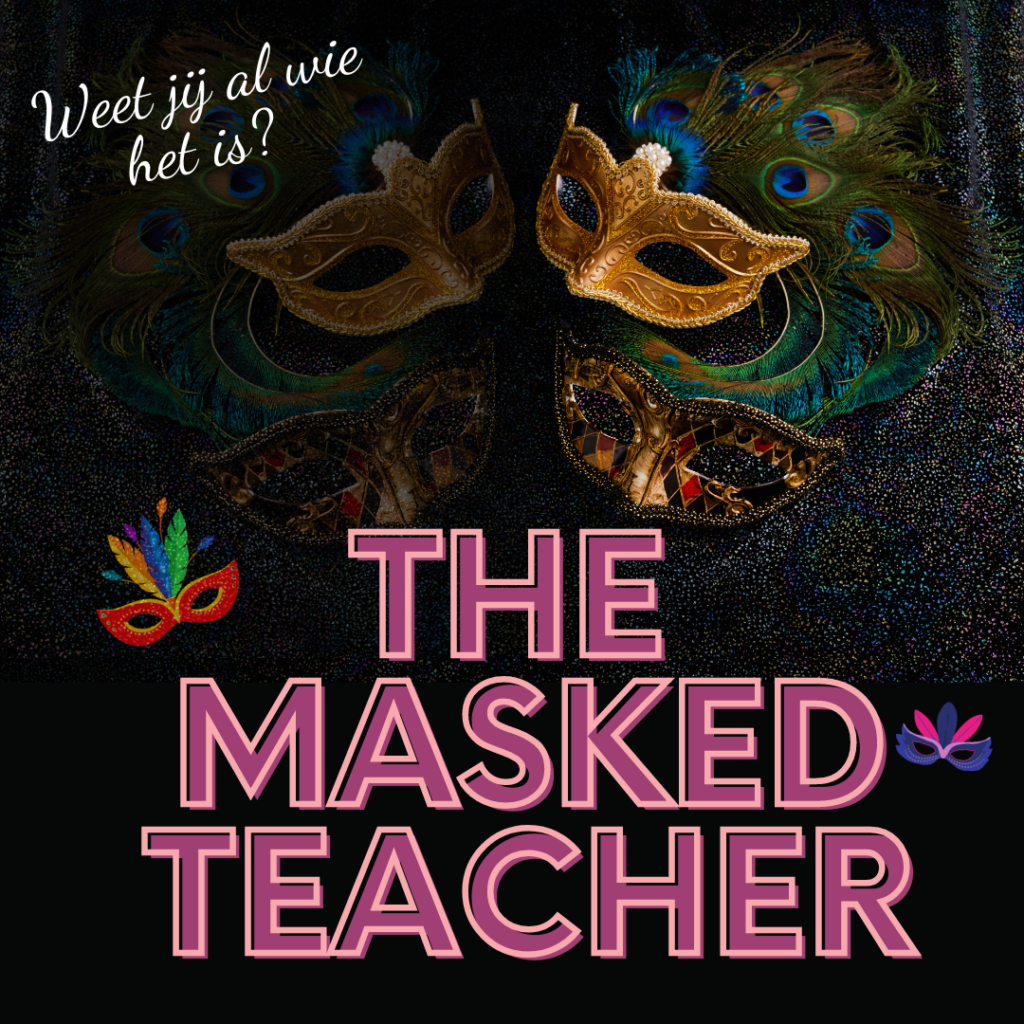 The Masked Teacher ⋆ Juf Dominique